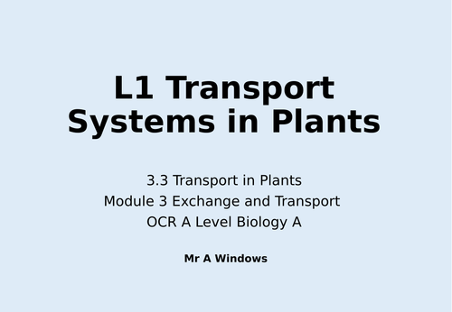Transport in Plants - A Level Biology | Teaching Resources