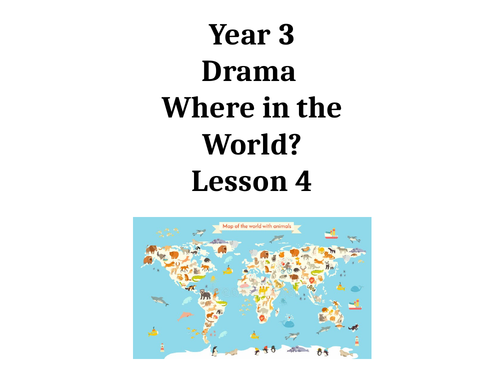 Where in the World?: Drama resource pack for KS2 Geography | Teaching ...