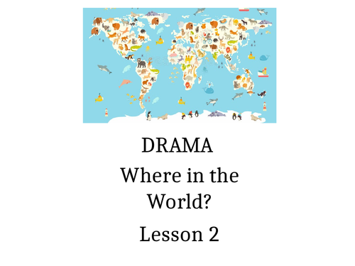 Where in the World?: Drama resource pack for KS2 Geography | Teaching ...