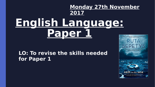 AQA English Language Paper 1: Q3 Salt To The Sea | Teaching Resources