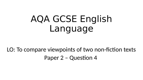 AQA English Language Paper 2: Part 2 | Teaching Resources