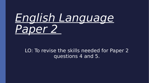 AQA English Language Paper 2: Part 2 | Teaching Resources