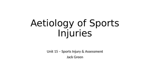 Unit 15 - Sports Injury and Assessment | Teaching Resources