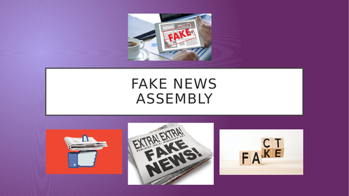 Fake News Assembly | Teaching Resources