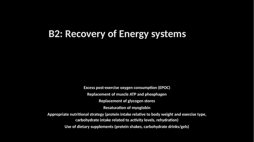 Unit 1: Exercise Physiology Recovery of Energy Systems | Teaching Resources