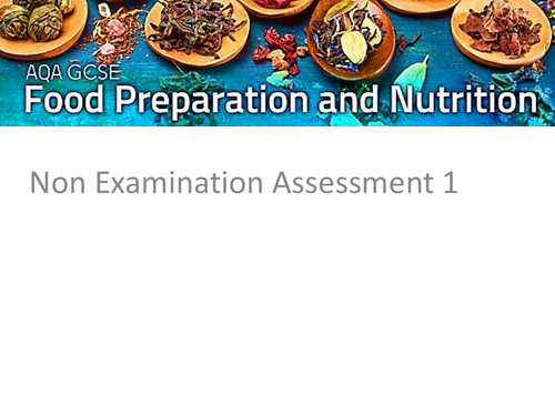 Non Examination Assessment NEA 1 AQA Food Prepatation and Nutrition ...