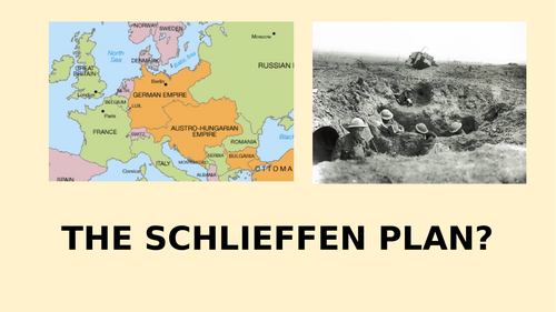 KEY STAGE 3 FIRST WORLD WAR - THE SCLIEFFEN PLAN | Teaching Resources