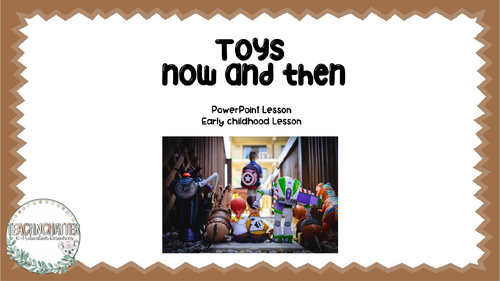 toys-past-and-present | Teaching Resources