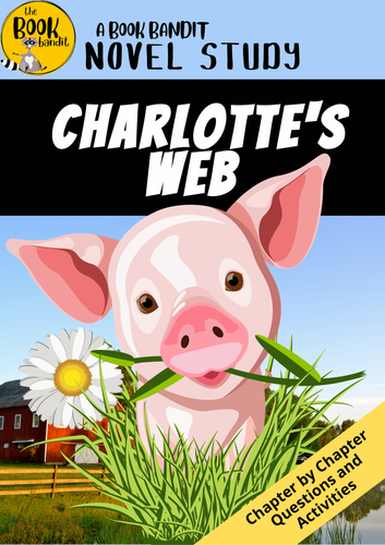 CHARLOTTES WEB Novel Study and Reading Comprehension Unit | Teaching ...