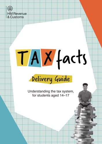 HMRC Tax Facts: ages 14 to 17 | Teaching Resources