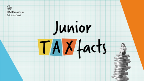 HMRC Junior Tax Facts: ages 8 to 13 | Teaching Resources