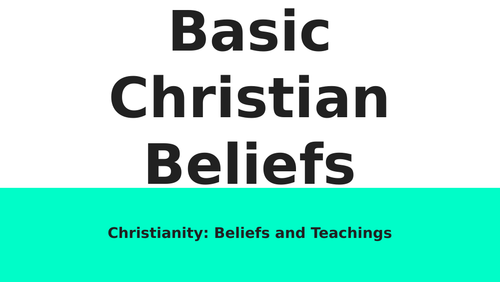 AQA RS GCSE Christianity - Beliefs and Teachings | Teaching Resources AQA RS GCSE Christianity - Beliefs and Teachings | Teaching Resources