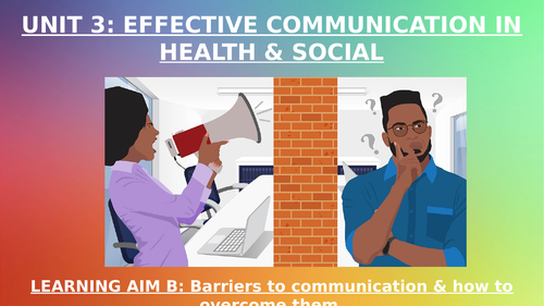 Work booklet and lessons for Unit 3: Effective communication in Health ...