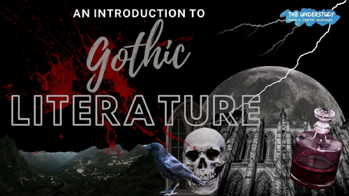 DRAMA BASED INTRO TO GOTHIC LITERATURE | Teaching Resources