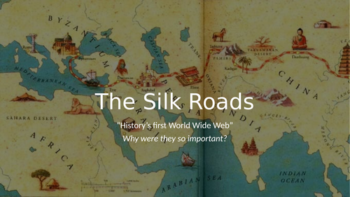 The Silk Roads KS3 | Teaching Resources