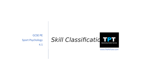 AQA GCSE PE - Skill Classification | Teaching Resources AQA GCSE PE - Skill Classification | Teaching Resources