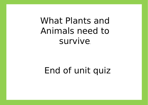 What Animals And Plants Need To Survive | Teaching Resources