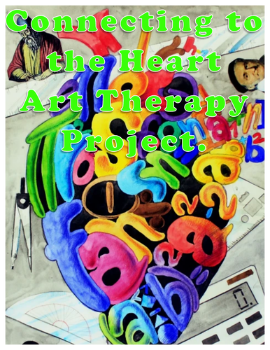 Connecting to the Heart Art Therapy Project. | Teaching Resources
