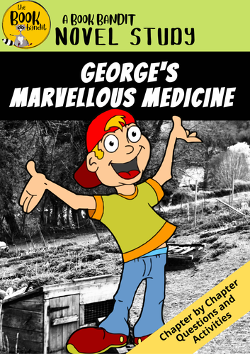 GEORGE'S MARVELLOUS MEDICINE Novel Study and Reading Comprehension ...