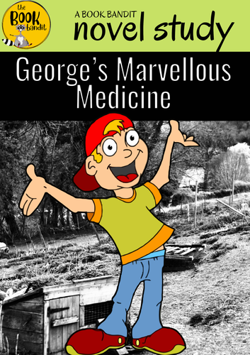 GEORGE'S MARVELLOUS MEDICINE Novel Study and Reading Comprehension ...