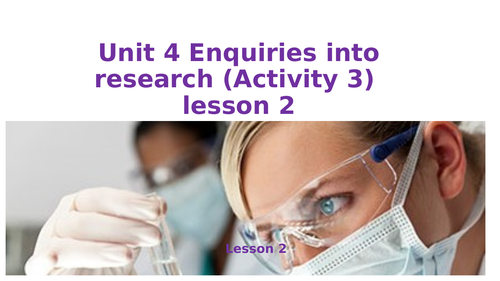 Activity 3 Unit 4 Enquiries into research Lesson 2 - informing policies ...