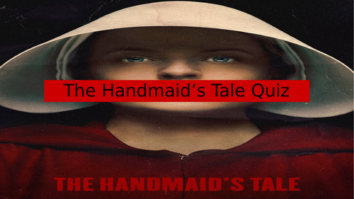 The Handmaid's Tale quiz | Teaching Resources