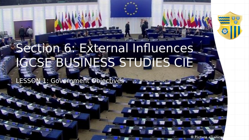 IGCSE Business Studies - Unit 6 – External Influences - 1. Government ...