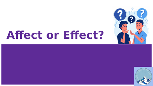 AFFECT or EFFECT grammar full lesson | Teaching Resources
