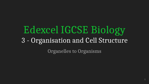 Edexcel IGCSE Biology Lesson 3 - Organisation and Cell Structure ...