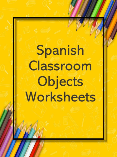 Spanish Classroom Objects Worksheets - Los objetos de la clase ...
