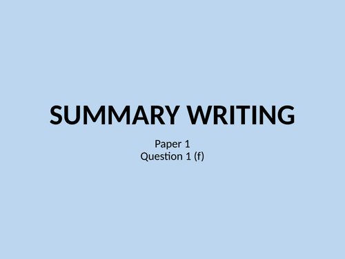 Summary Writing Y10/11 | Teaching Resources