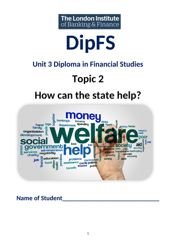Diploma in Financial Studies LiBF Unit 3 Topic 2 How the state can help ...