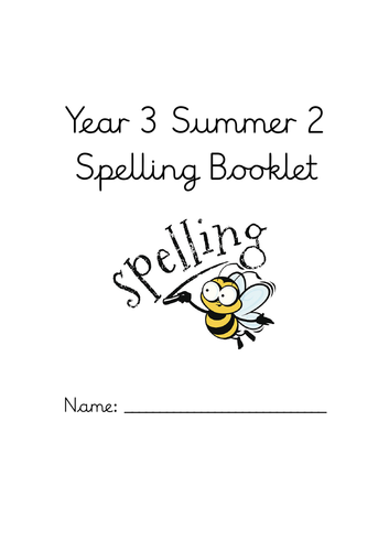 Year 3 Spelling Booklet Summer 2 PRINTABLE | Teaching Resources