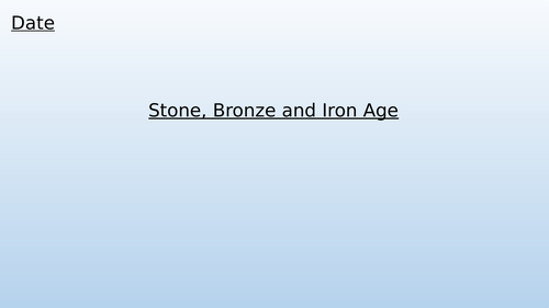 Stone Age to Iron Age Unit (10 lessons) | Teaching Resources