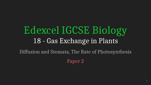 Edexcel IGCSE Biology Lesson 18 - Gas Exchange in Plants | Teaching ...