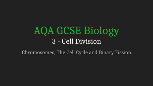 AQA GCSE Biology Lecture 3 - Cell Division | Teaching Resources
