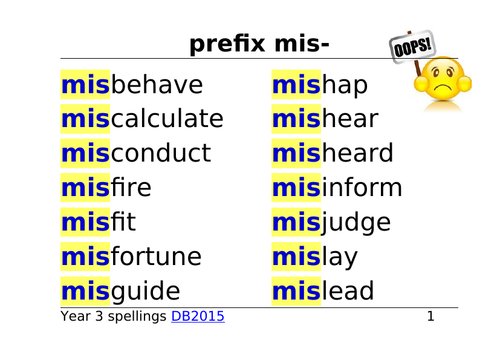 Year 3 spellings: prefixes: un-, dis-, mis-, in-, il-, im-, ir ...