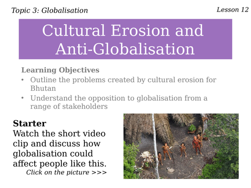 12 – Cultural Erosion and Anti-Globalisation (Globalisation, Edexcel, A level) | Teaching Resources