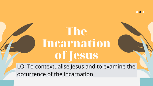 The Incarnation of Jesus (Christian Beliefs GCSE) | Teaching Resources