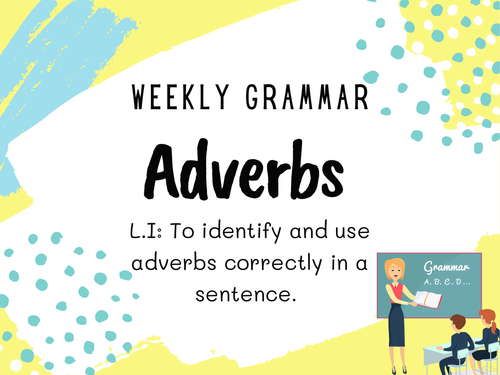 Adverbs Grammar Lesson | Teaching Resources