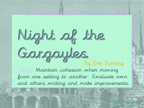 English Night Of The Gargoyles L9 10 Upper Ks2 Teaching Resources