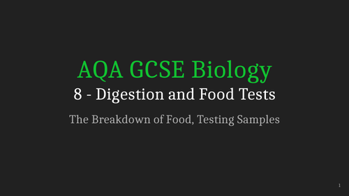 AQA GCSE Biology Lecture 8 - Digestion and Food Tests | Teaching Resources AQA GCSE Biology Lecture 8 - Digestion and Food Tests | Teaching Resources