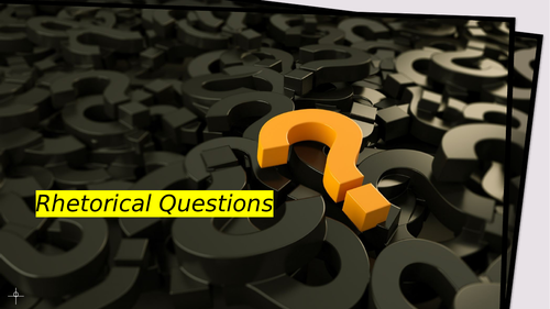 Rhetorical Questions PPT | Teaching Resources