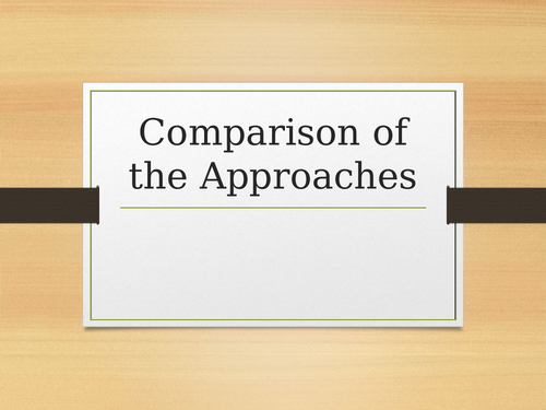 AQA The Approaches Comparison Lesson | Teaching Resources