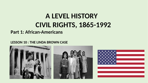 A LEVEL CIVIL RIGHTS. PART 1 AFRICAN-AMERICANS 1865-1992 | Teaching ...