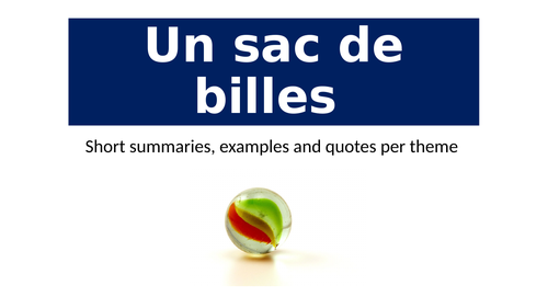 UN SAC DE BILLES Key themes and quotes-A level French | Teaching Resources