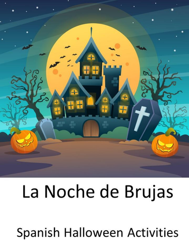 La Noche de Brujas - Spanish Halloween Activities | Teaching Resources