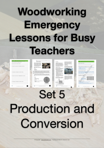 Woodwork Lessons for Busy Teachers Set 5 - "Production and Conversion ...