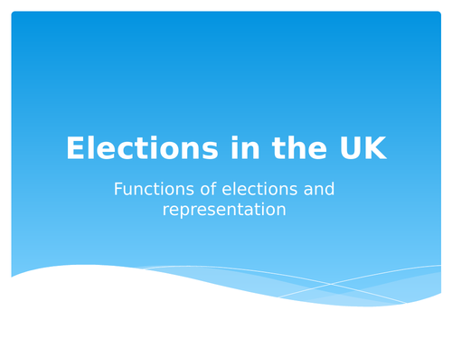 Functions of Elections - A-Level Politics | Teaching Resources