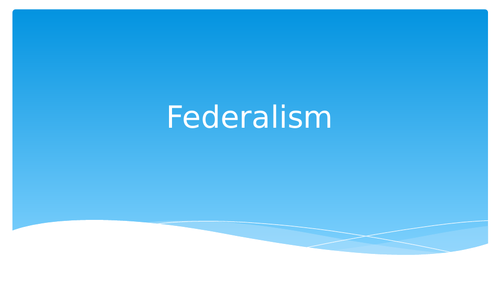 Federalism in the US | Teaching Resources